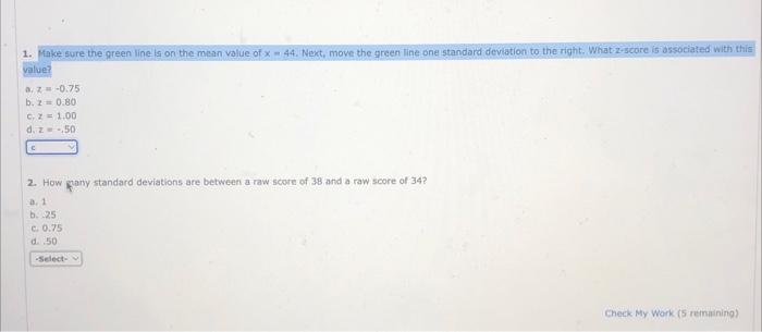 Solved 1. Make sure the green line is on the mean value of | Chegg.com