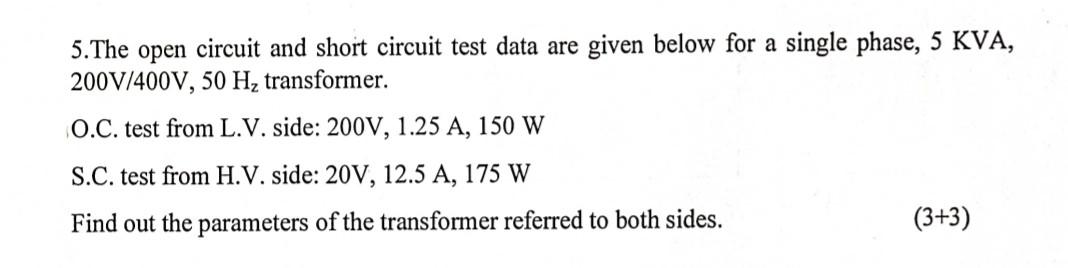 Solved 5.The open circuit and short circuit test data are | Chegg.com