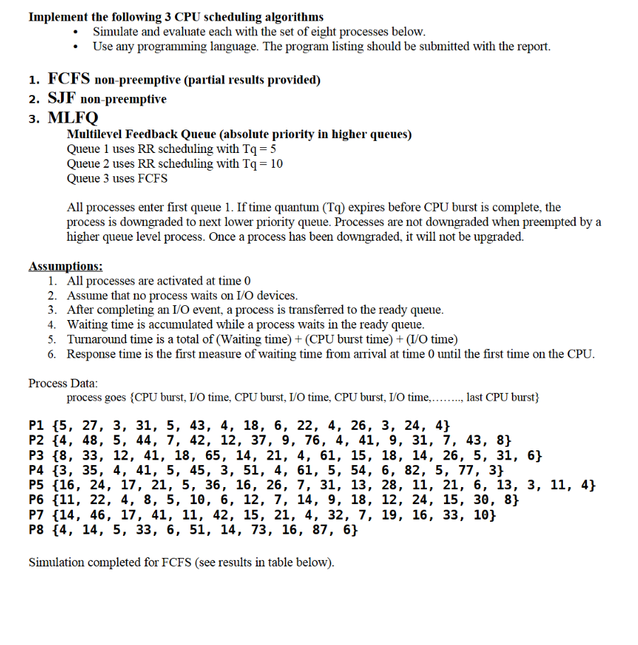 Solved Implement the following 3 ﻿CPU scheduling algorithms | Chegg.com