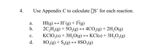 Solved Use Appendix C to calculate S∘ for each reaction. a. | Chegg.com