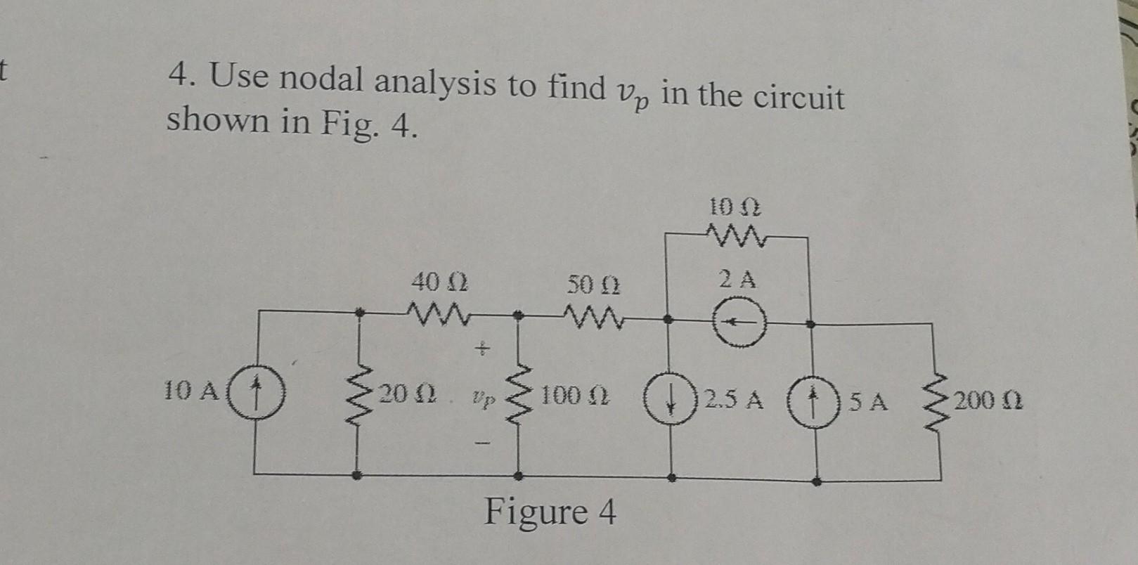 Solved 4. Use nodal analysis to find vp in the circuit shown | Chegg.com