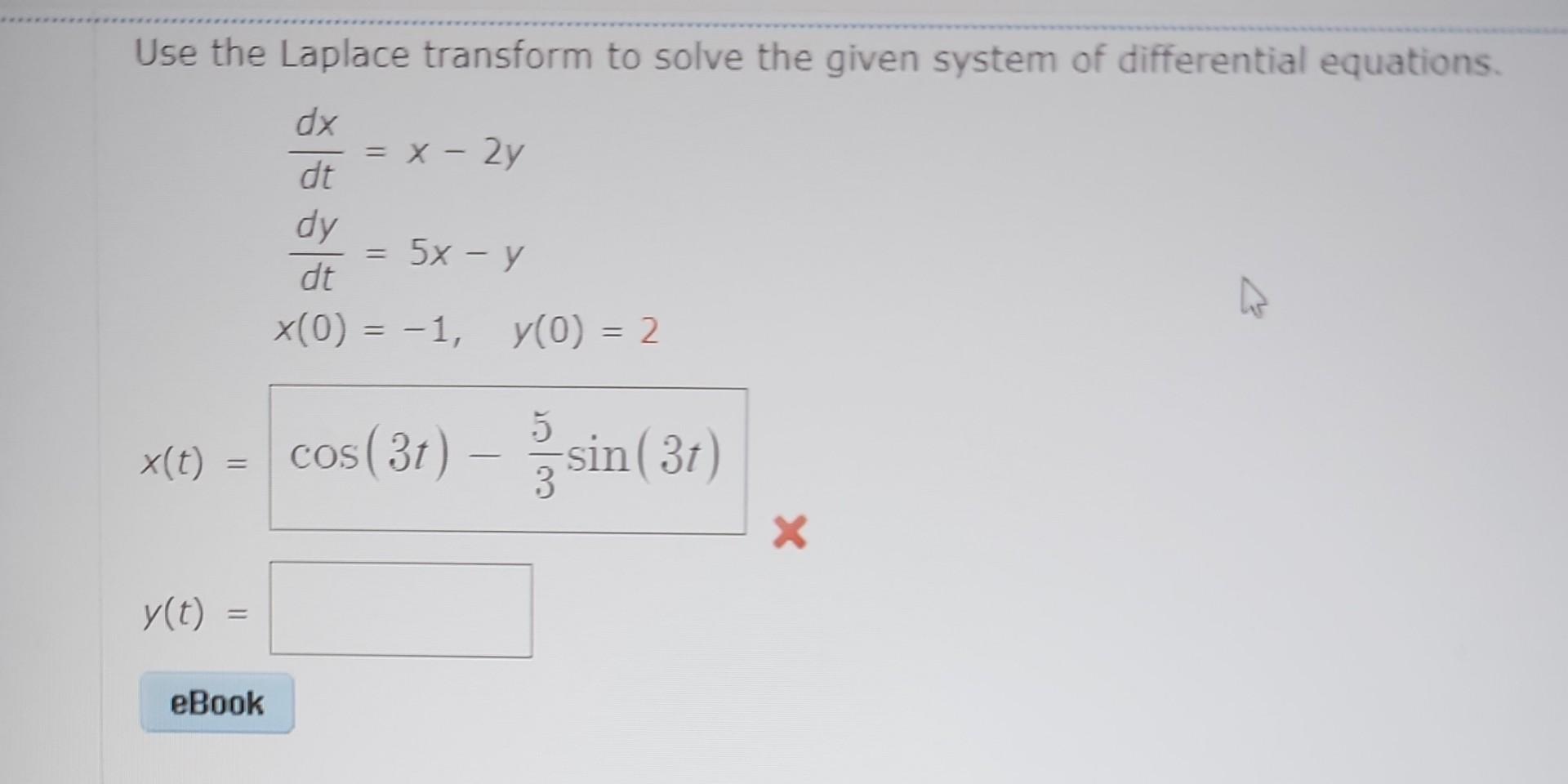 Solved Use the Laplace transform to solve the given system | Chegg.com