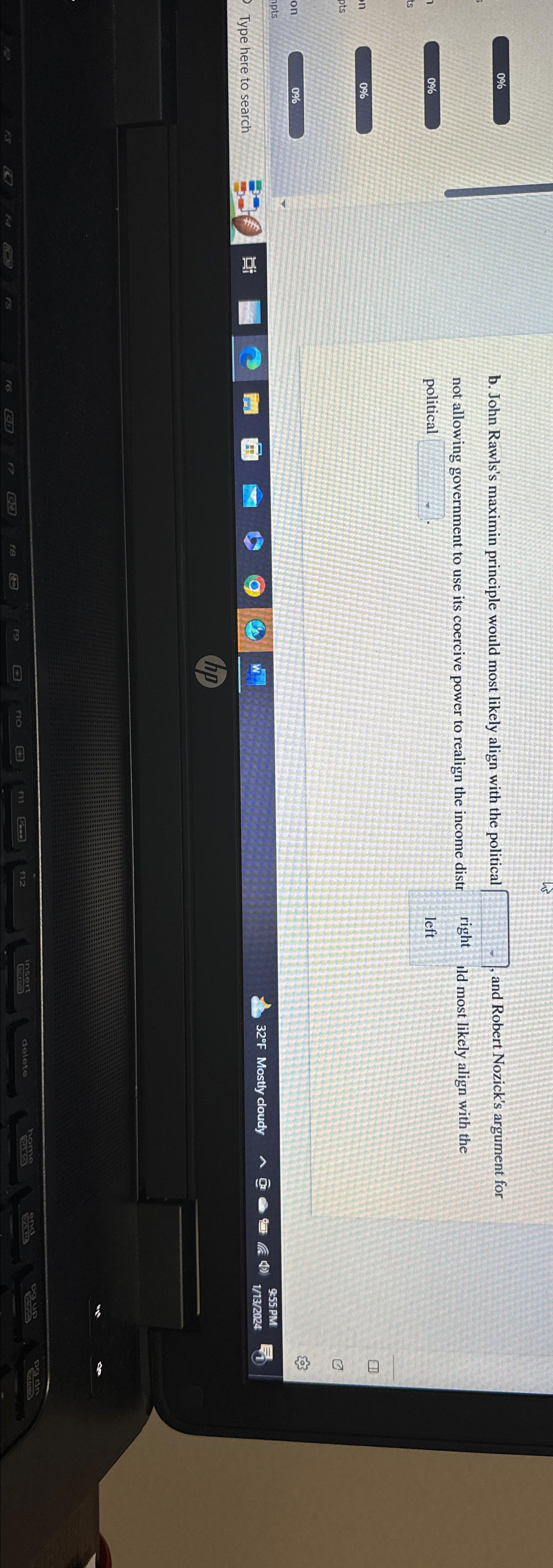 Solved 0%b. ﻿John Rawls's maximin principle would most | Chegg.com