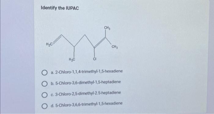 Solved Identify the IUPAC a. | Chegg.com