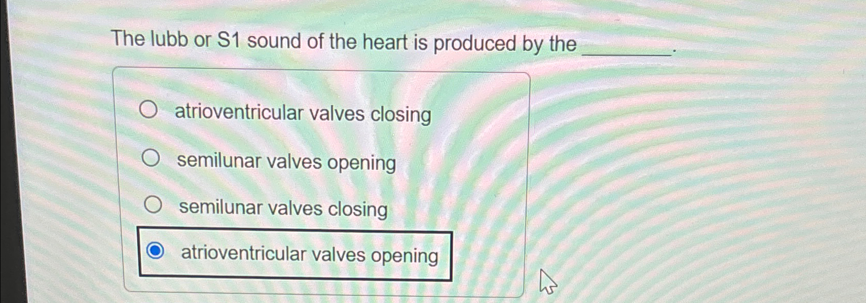 Solved The lubb or S1 ﻿sound of the heart is produced by | Chegg.com