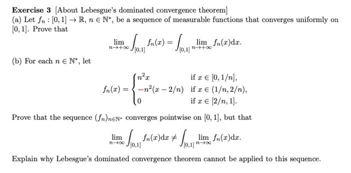 Solved Exercise 3 [About Lebesgue's dominated convergence | Chegg.com