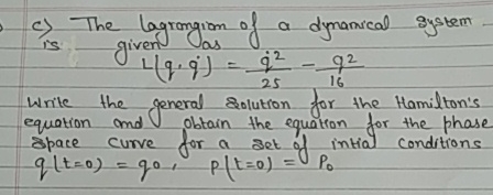 Solved c) ﻿The lagrangion of a dynamical system ﻿given | Chegg.com