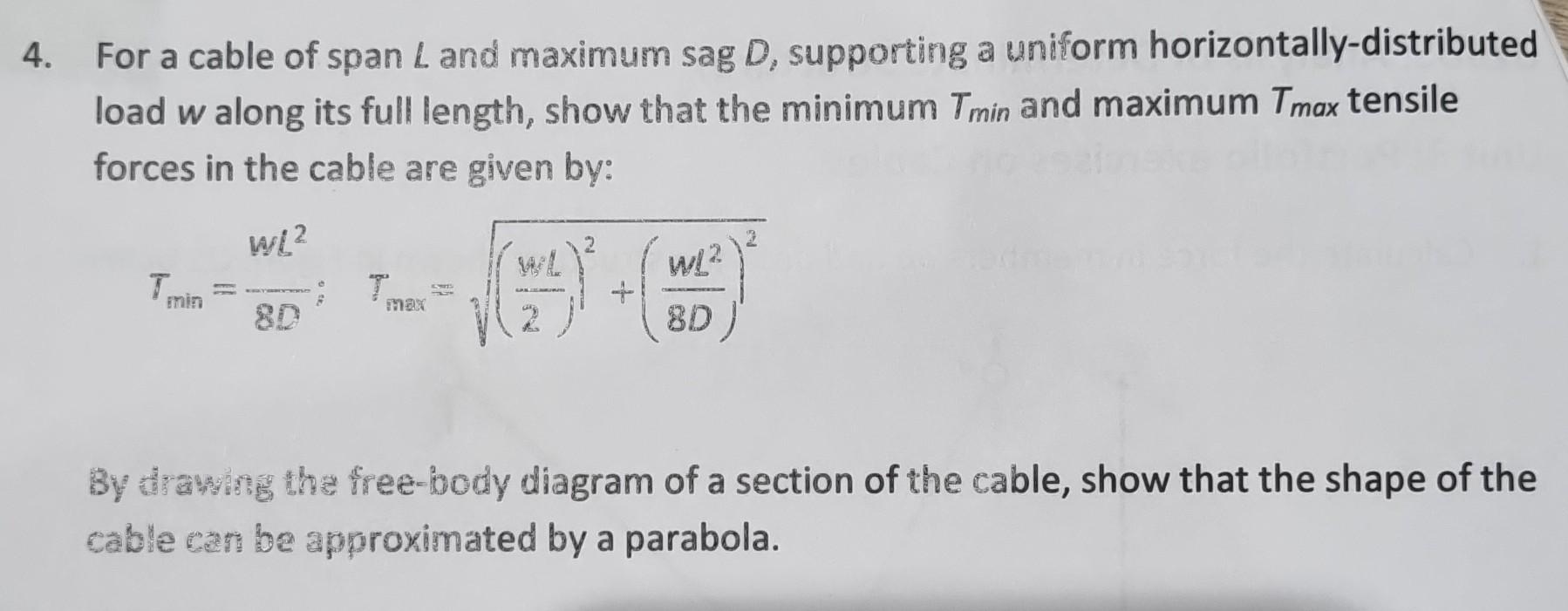 Solved For a cable of span L and maximum sag D, supporting a | Chegg.com