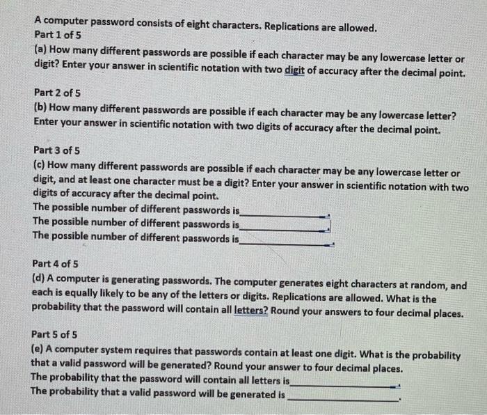 Solved A Computer Password Consists Of Eight Characters 