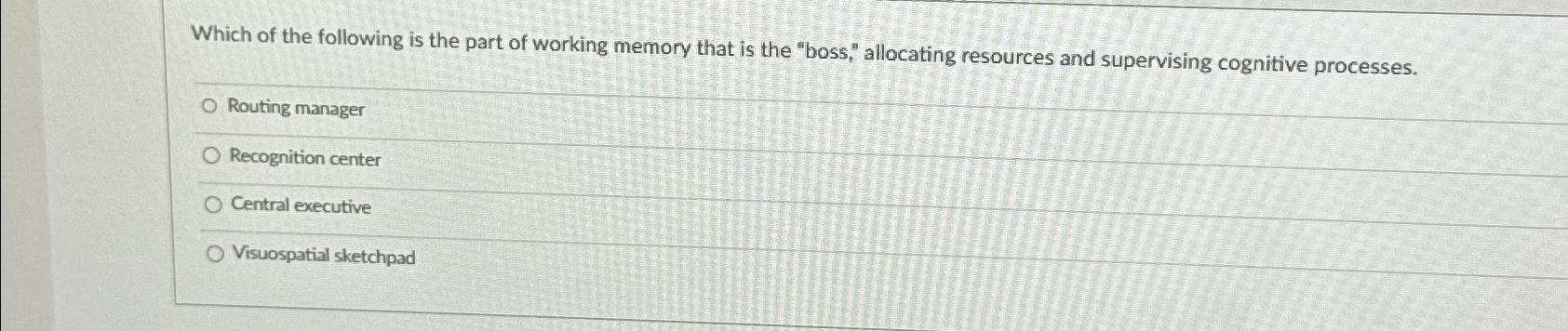 Solved Which of the following is the part of working memory | Chegg.com