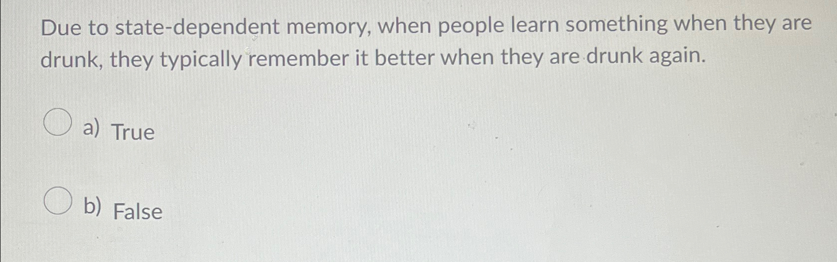 Solved Due to state-dependent memory, when people learn | Chegg.com