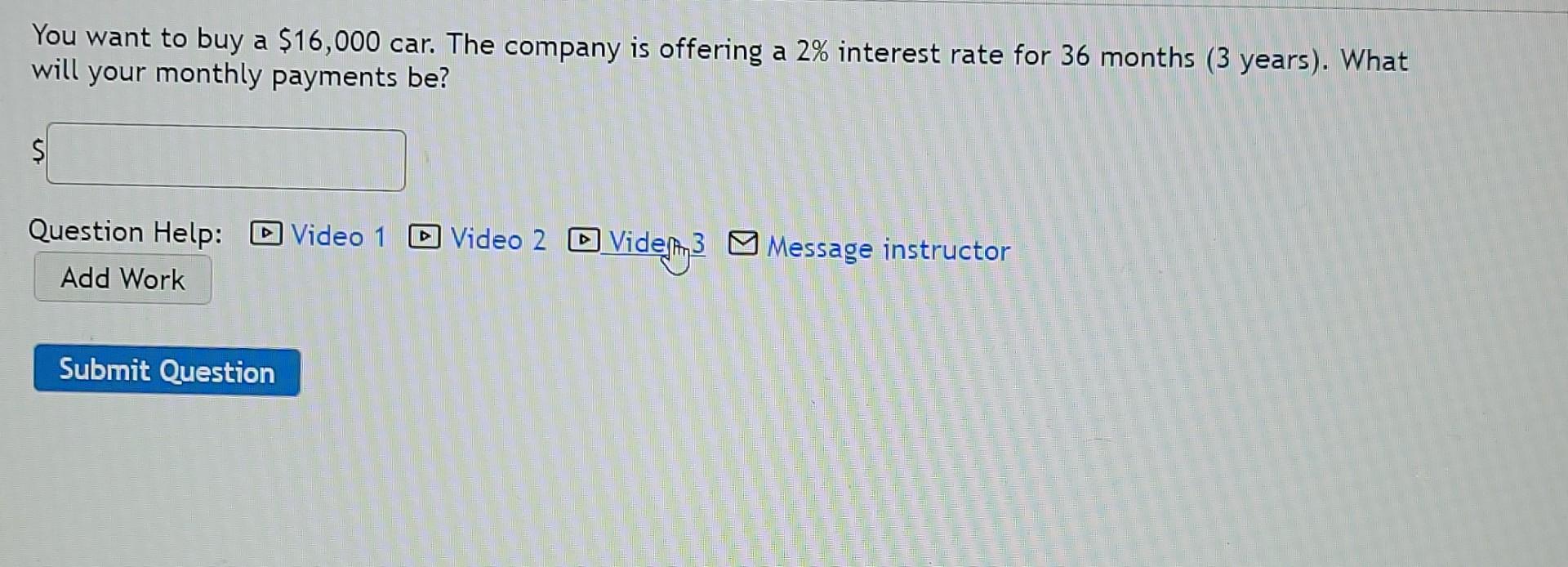 Solved You want to buy a $16,000 car. The company is | Chegg.com