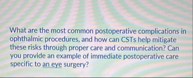 Solved What are the most common postoperative complications | Chegg.com