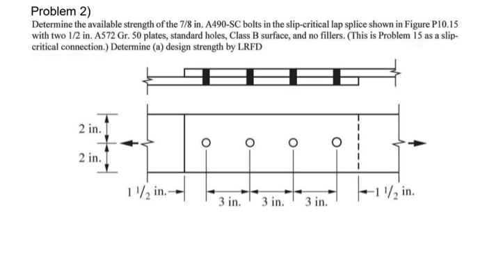Solved Problem 2) Determine the available strength of the | Chegg.com