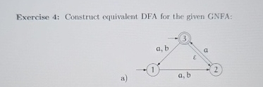 Exercise 4: Construct equivalent DFA for the given | Chegg.com