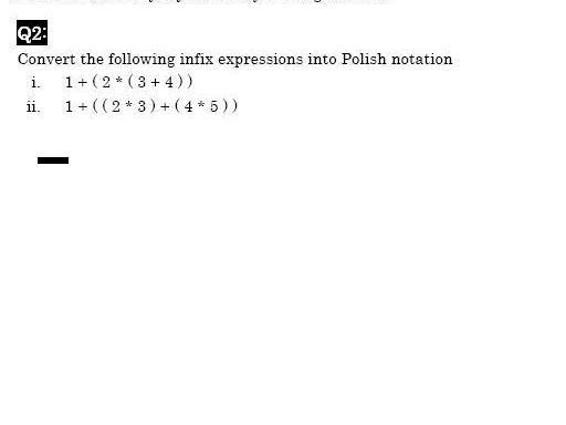 Solved Convert the following infix expressions into Polish | Chegg.com