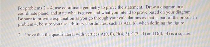 Solved For problems 2−4, use coordinate geometry to prove | Chegg.com