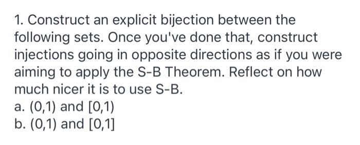 Solved 1. Construct an explicit bijection between the | Chegg.com