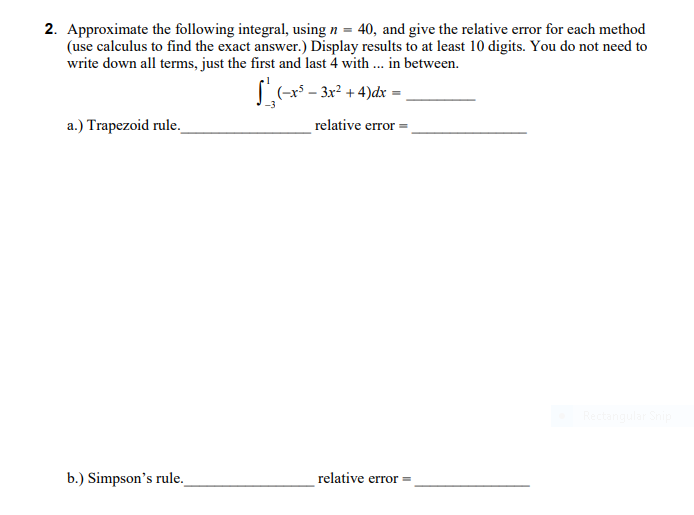 Approximate the following integral, using n=40, ﻿and | Chegg.com