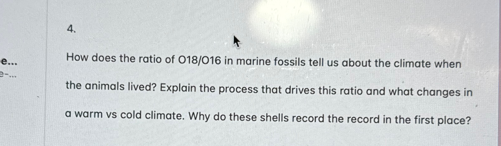 Solved How does the ratio of 018/016 ﻿in marine fossils tell | Chegg.com