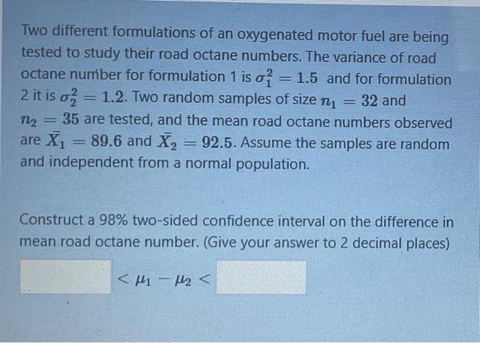Solved Two different formulations of an oxygenated motor | Chegg.com