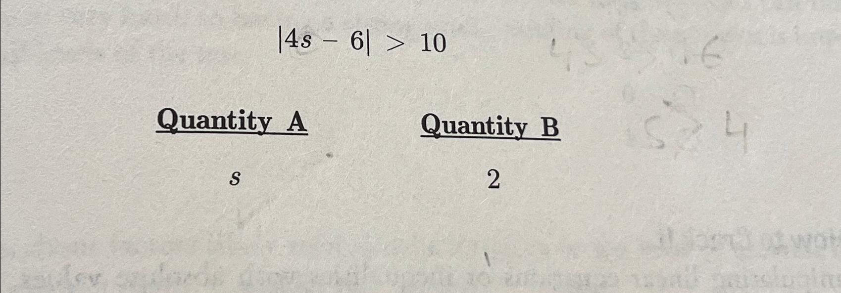 Solved |4s-6|>10Quantity ASQuantity B2 | Chegg.com