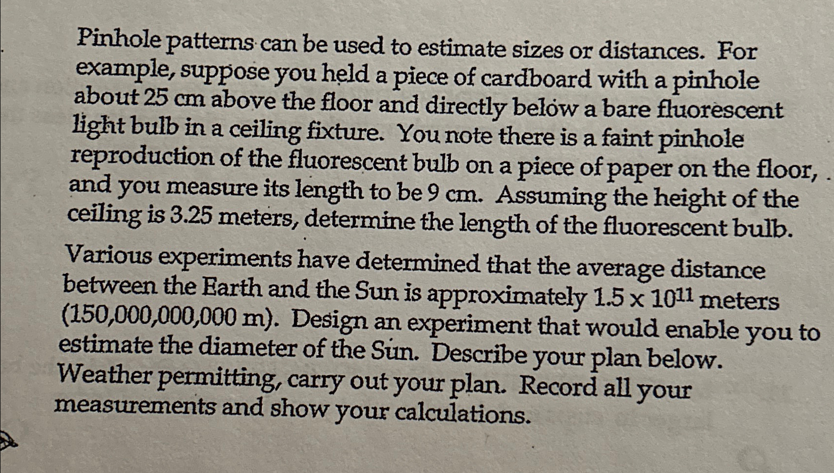Solved Pinhole patterns can be used to estimate sizes or | Chegg.com