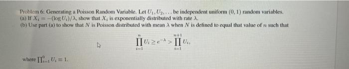 Solved Problem 6: Generating a Poisson Random Variable. Let | Chegg.com