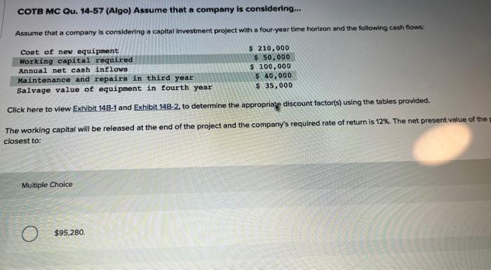 Solved COTB MC Qu. 14-57 (Algo) Assume that a company is | Chegg.com