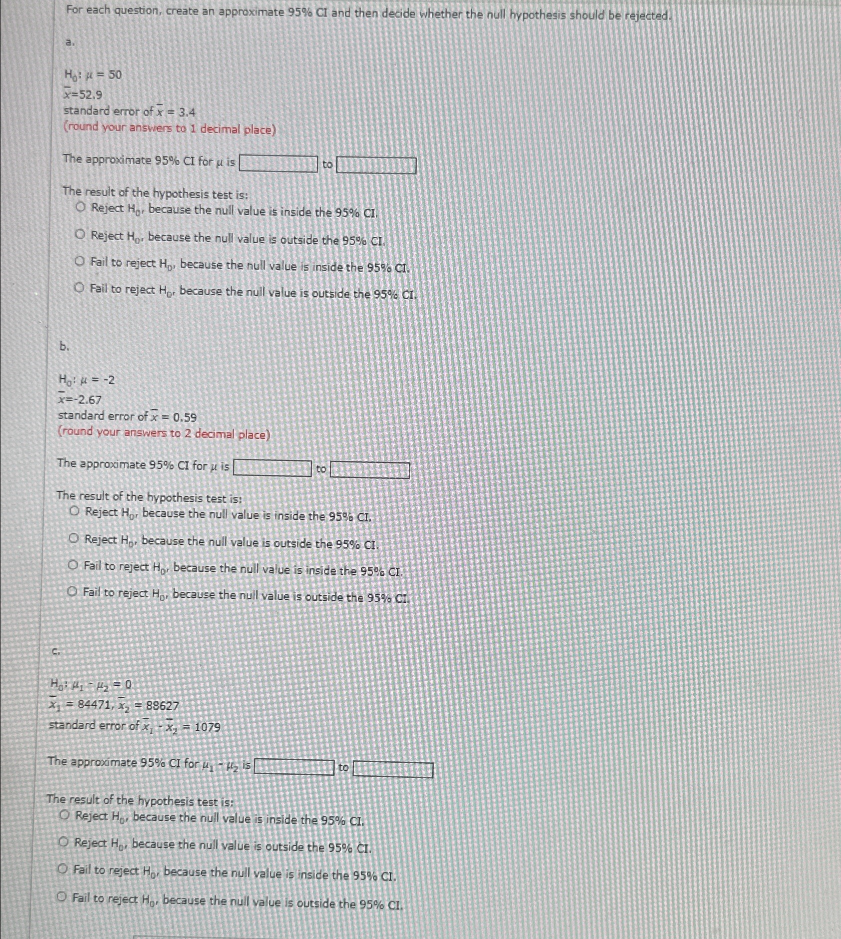 Solved For each question, create an approximate 95%CI ﻿and | Chegg.com