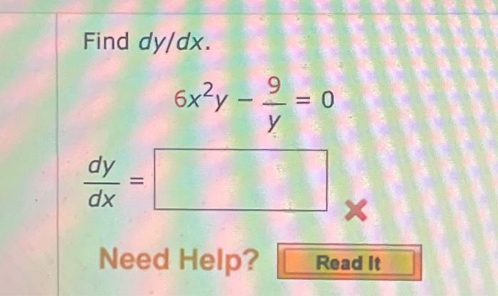Solved Find dy/dx 6x2y−y9=0 dxdy= | Chegg.com