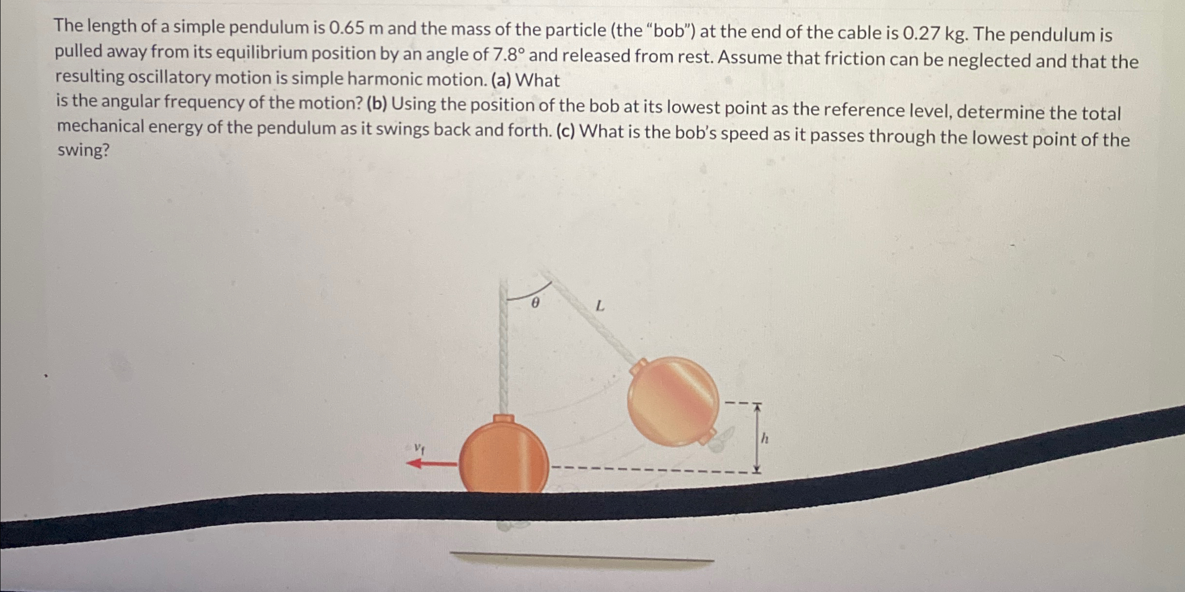 Solved The length of a simple pendulum is 0.65m ﻿and the | Chegg.com