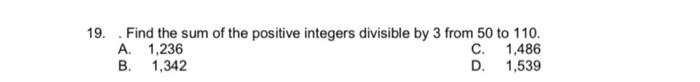 Solved 19. Find the sum of the positive integers divisible | Chegg.com