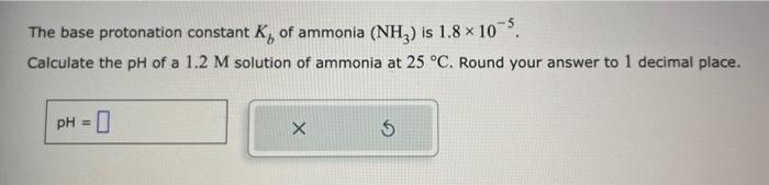 Solved The base protonation constant Kb of ammonia (NH3) is | Chegg.com