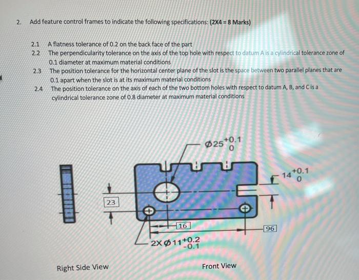 Solved 2. Add feature control frames to indicate the | Chegg.com