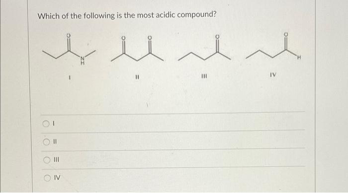 Solved Which of the following is the most acidic compound? | Chegg.com