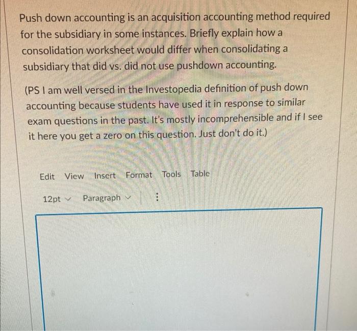 Solved Push down accounting is an acquisition accounting | Chegg.com