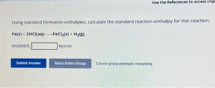 Solved Using standard formation enthalpies, calculate the | Chegg.com Solved Using standard formation enthalpies, calculate the | Chegg.com