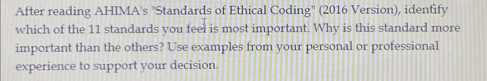 Solved After reading AHIMA's "Standards of Ethical Coding" | Chegg.com