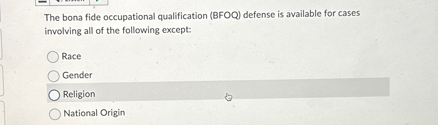 Solved The bona fide occupational qualification (BFOQ) | Chegg.com