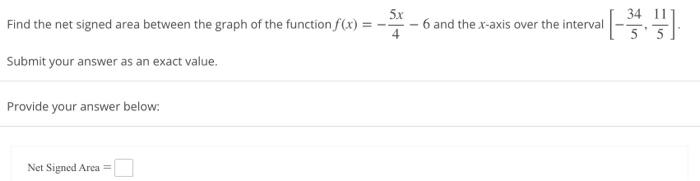 Solved Find the net signed area between the graph of the | Chegg.com