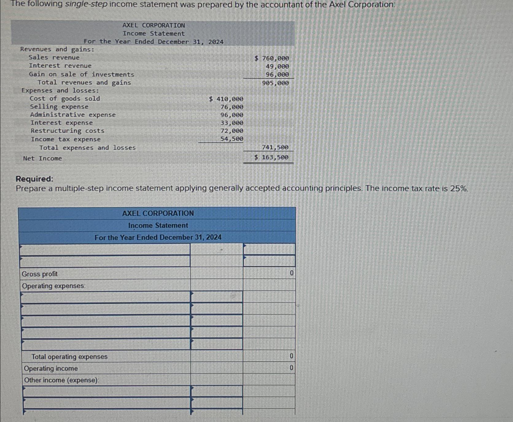 Solved The following single-step income statement was | Chegg.com