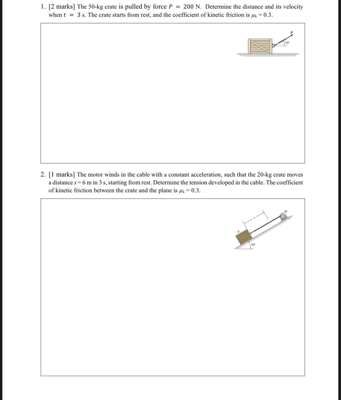 Solved [2 ﻿marks] ﻿The 50-kg ﻿crate is pulled by force | Chegg.com