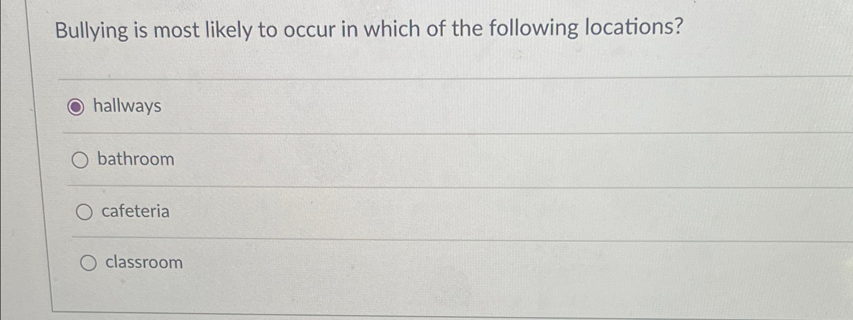 Solved Bullying is most likely to occur in which of the | Chegg.com