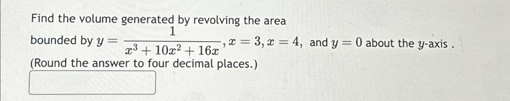 Solved Find the volume generated by revolving the area | Chegg.com