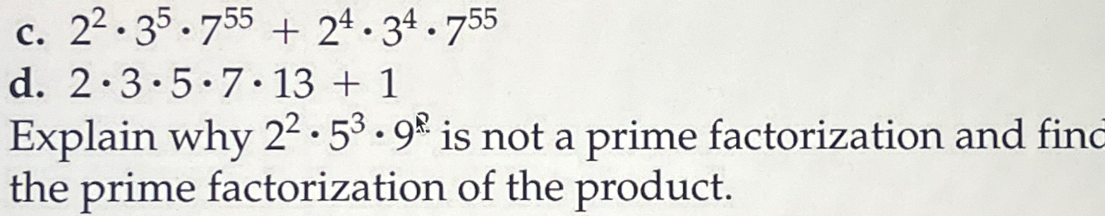 Solved Explain why 22*53*9R ﻿is not a prime factorization | Chegg.com