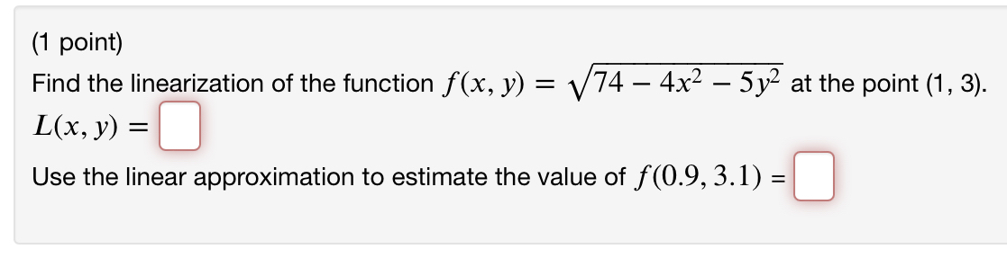 Solved (1 ﻿point)Find the linearization of the function | Chegg.com