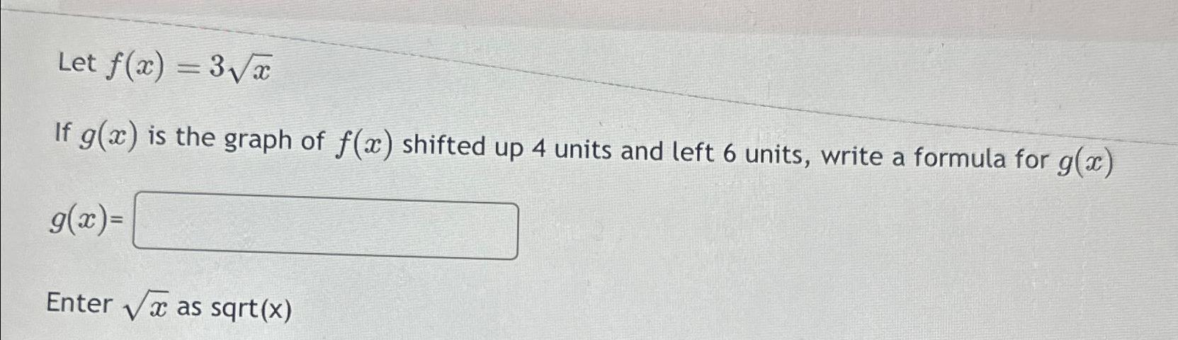 Solved Let f(x)=3x2If g(x) ﻿is the graph of f(x) ﻿shifted up | Chegg.com