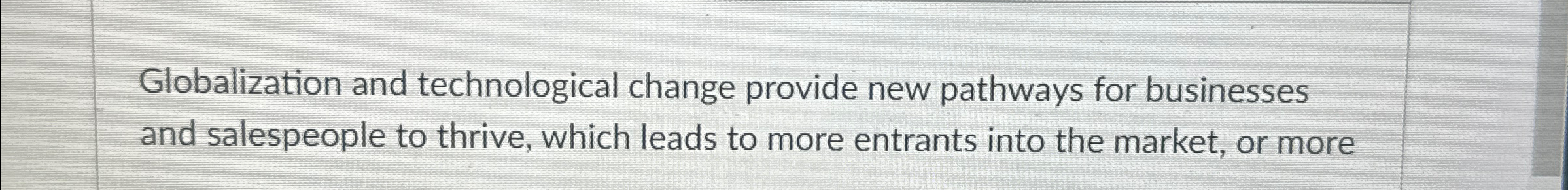 Solved Globalization and technological change provide new | Chegg.com