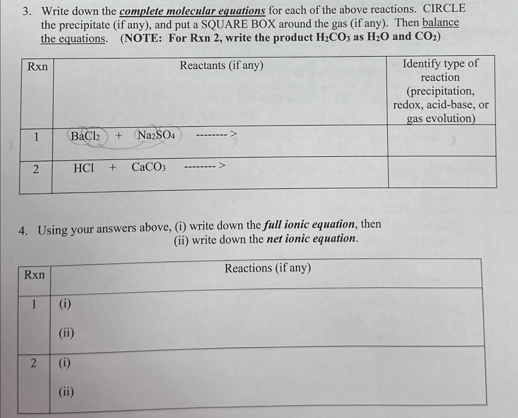 Solved Write down the complete molecular equations for each | Chegg.com
